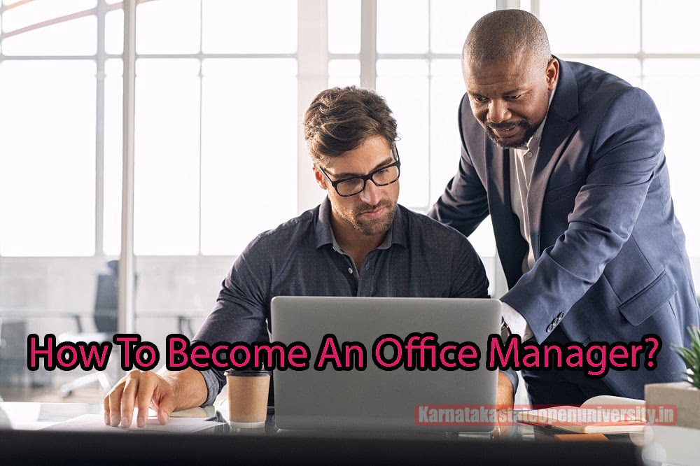 How to become Office Manager? - Sophia Online Degree College